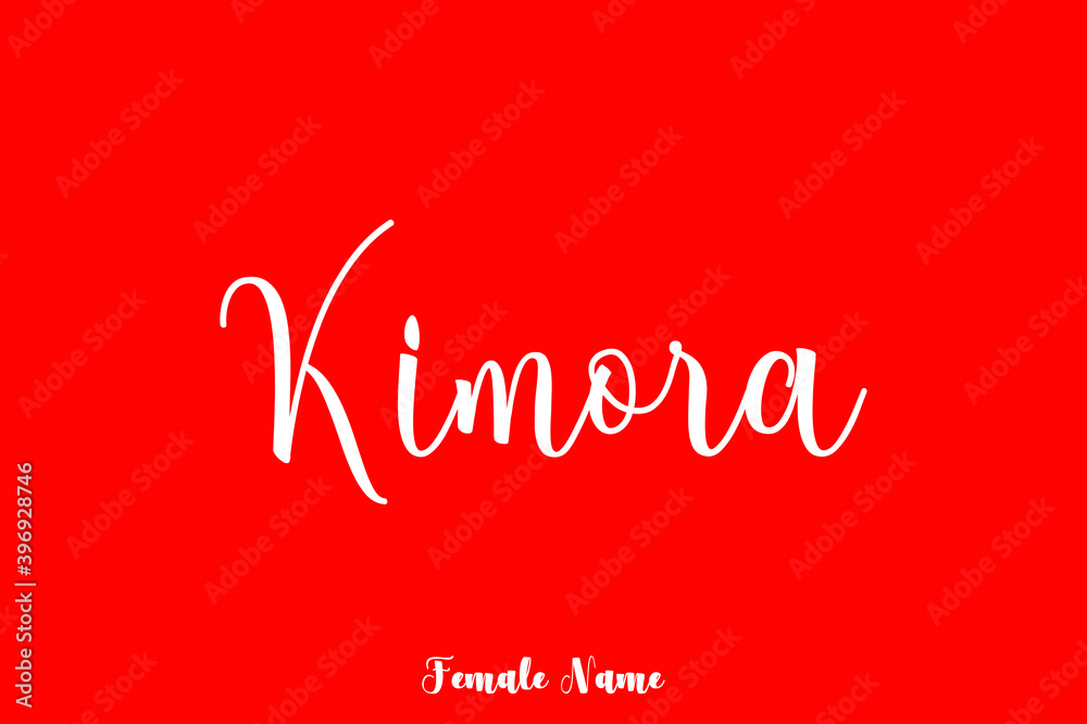 Kimora -Female Name Cursive Handwritten Text On Red Background Stock ...