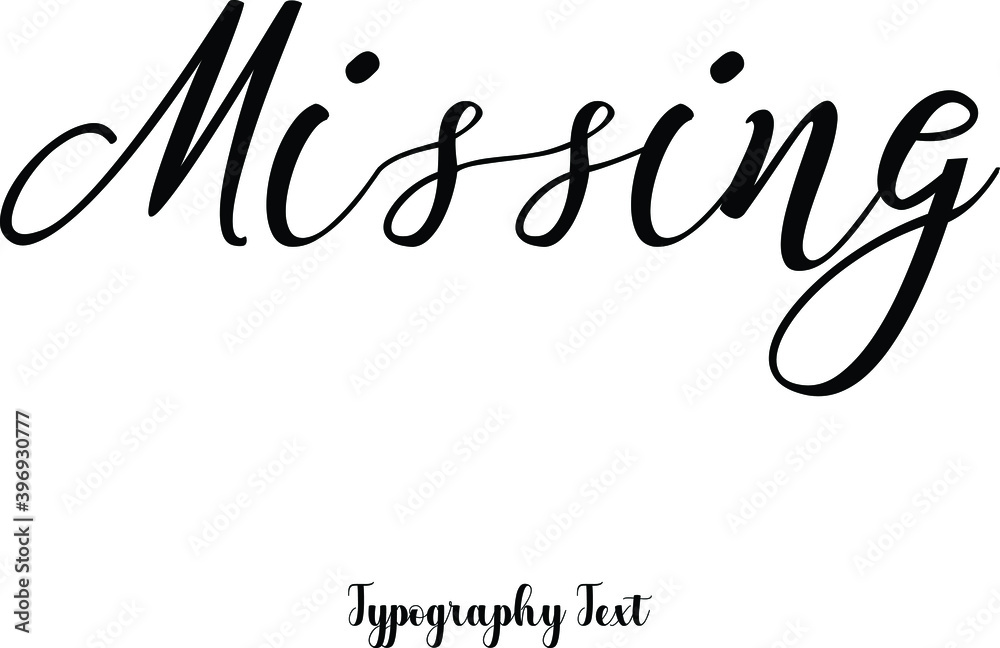 Missing Cursive Calligraphy Black Color Text On White Background Stock ...