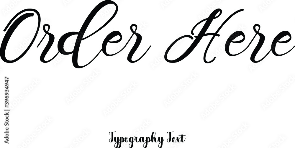 Order Here Cursive Calligraphy Black Color Text On White Background ...