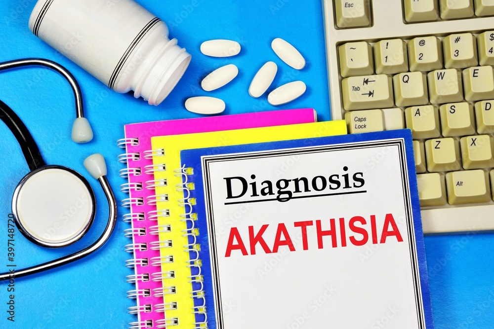 Akathisia. Text label for a medical diagnosis. Treatment with ...