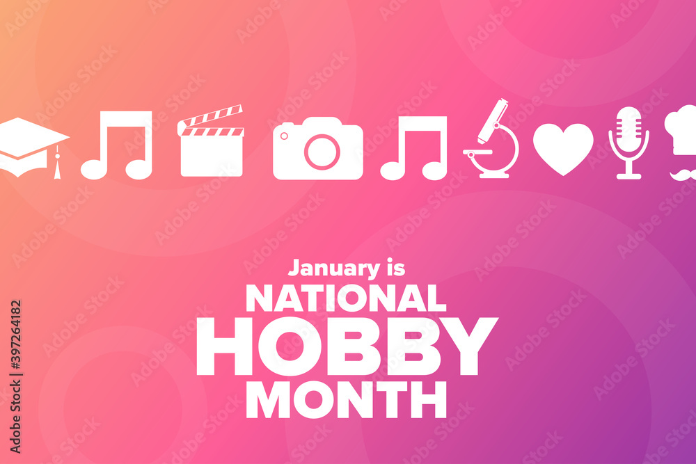 January is National Hobby Month. Holiday concept. Template for ...