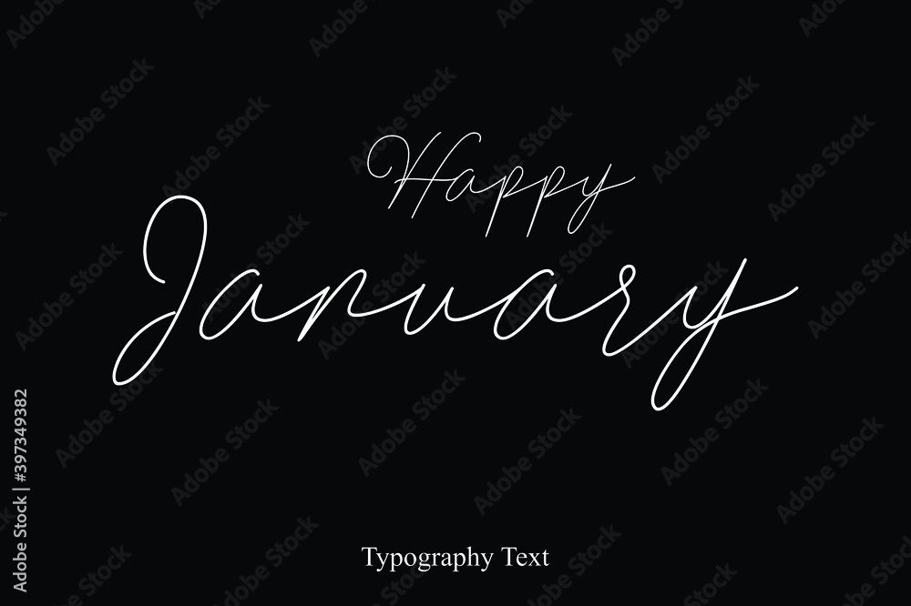 Happy January Handwriting Cursive Calligraphy Text on White Background ...