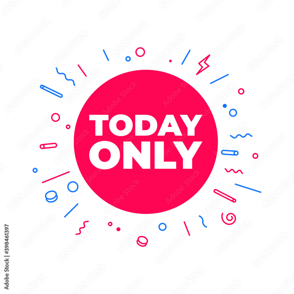 Today only sale symbol. Special offer sign isolated on white background ...