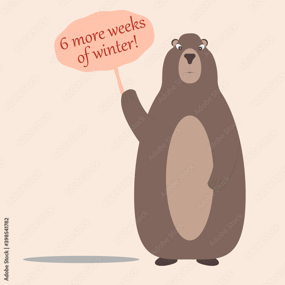 Groundhog holds a sign 6 more weeks of winter. groundhog day on ...