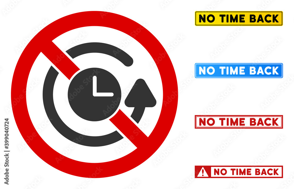 No Time Back sign with titles in rectangular frames. Illustration style ...