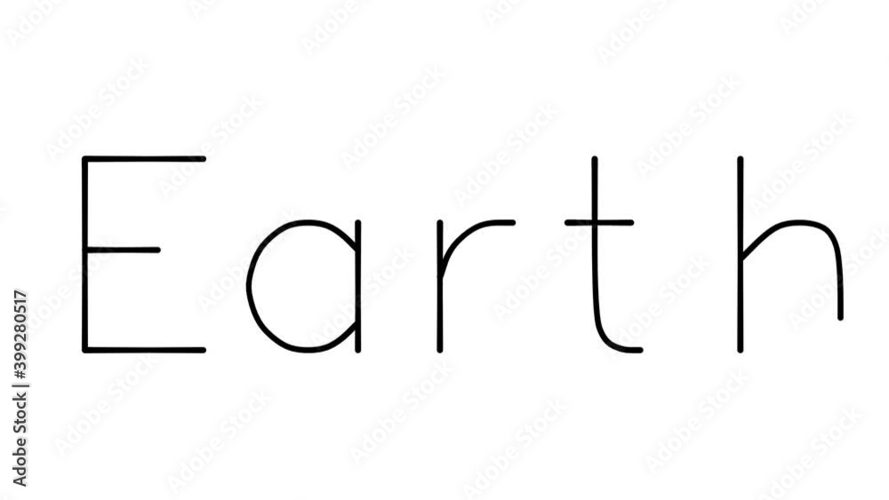 Earth Handwritten Text Animation in Various Sans-Serif Fonts and ...