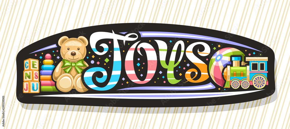 Vector banner for Kids Toys, black decorative label with illustration ...