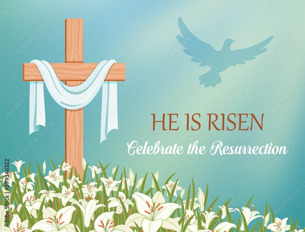 He is risen, celebrate the resurrection. Cross with shroud and lilies ...