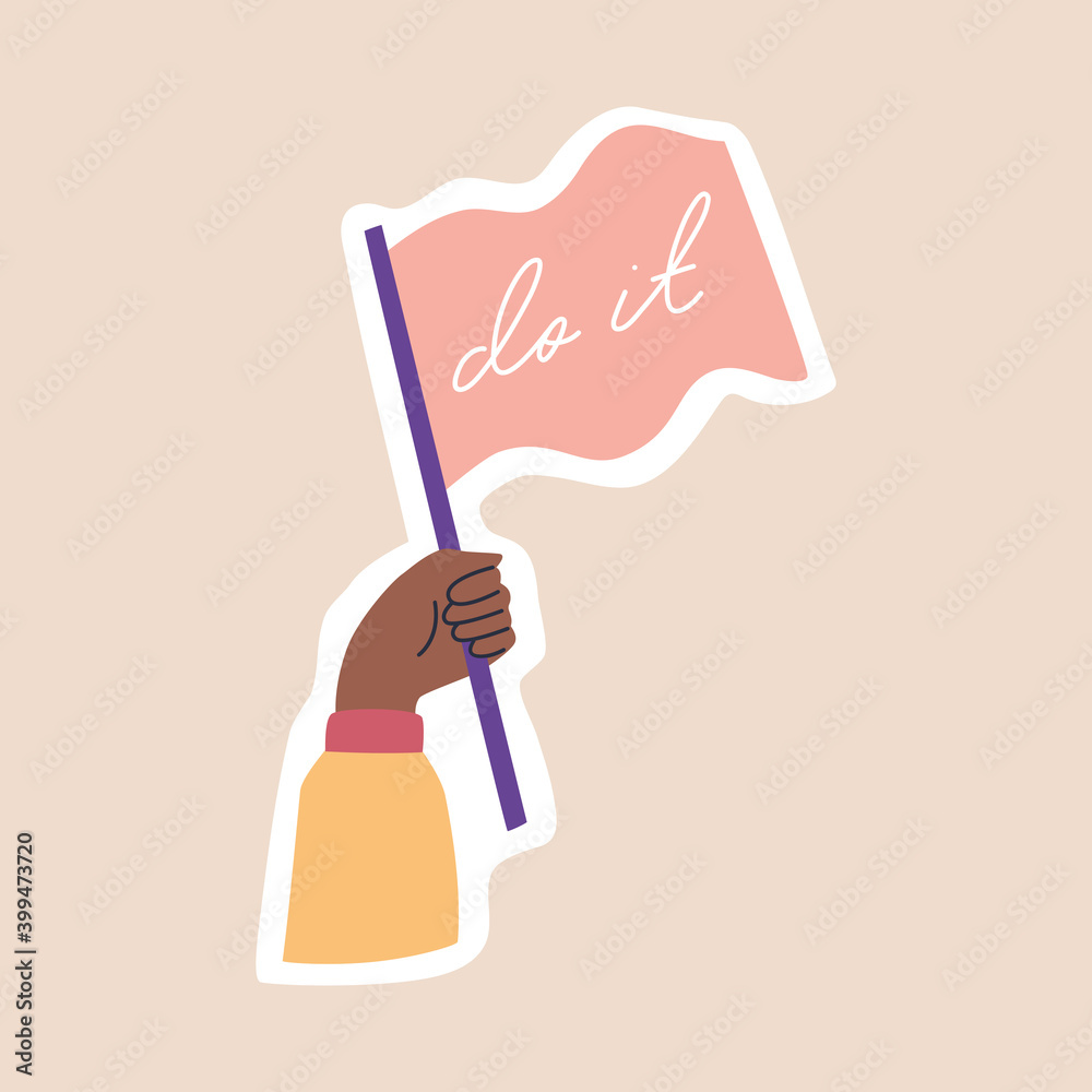 Hand holds a flag saying do it, feminist sticker concept. Black man ...