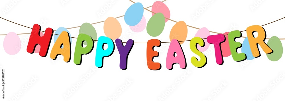 happy easter text, hanging bright colorful letters and eggs, creative ...