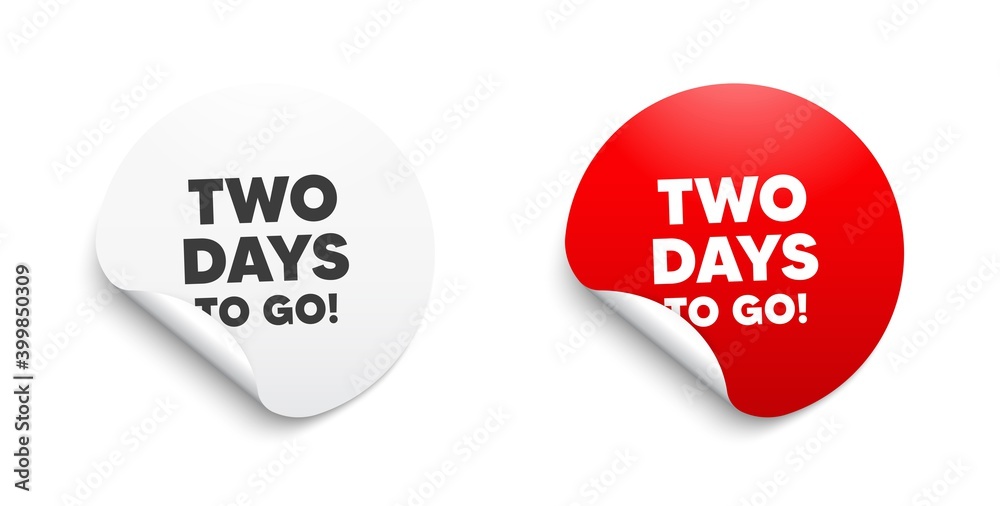 2 days to go. Round sticker with offer message. Special offer price ...