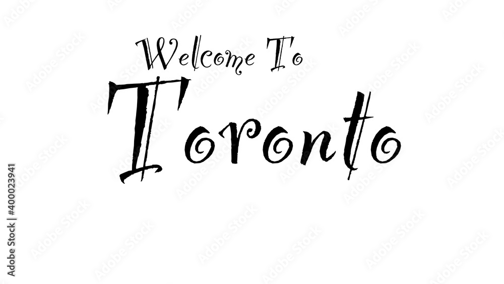"Welcome to Toronto" illustration written in a vintage font with black ...