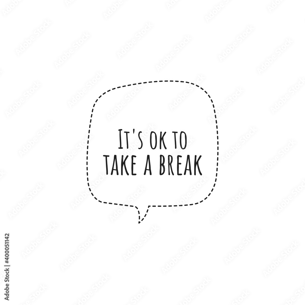 Take A Break Quotes