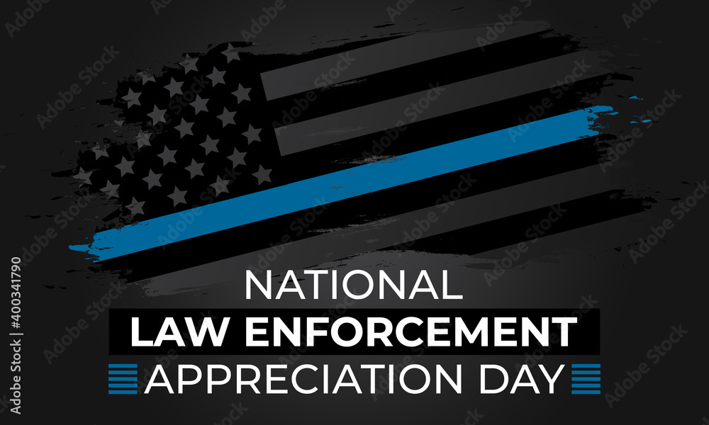 NATIONAL LAW ENFORCEMENT APPRECIATION DAY (L.E.A.D.). January 9. Poster ...