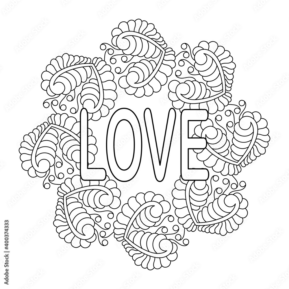 Word Love and mandala for coloring book. Coloring page for adult and ...