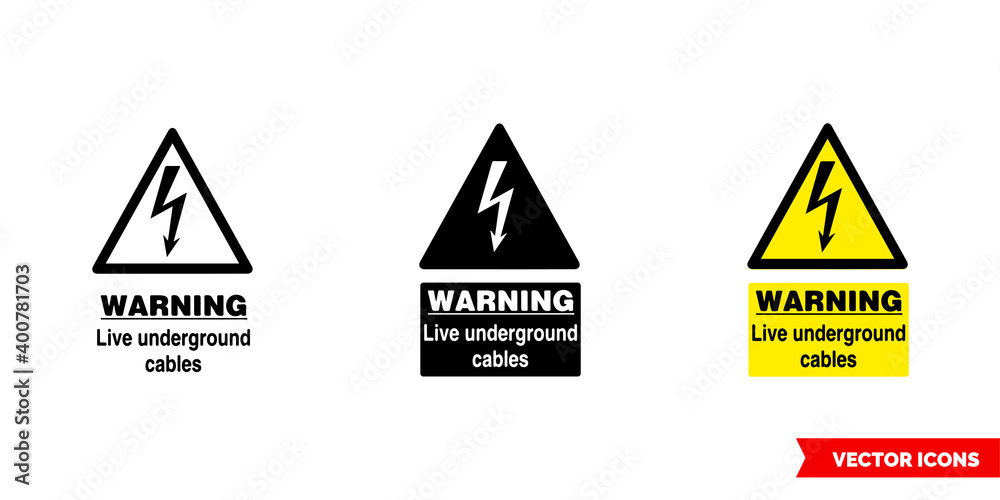 Warning live underground cables icon of 3 types color, black and white ...