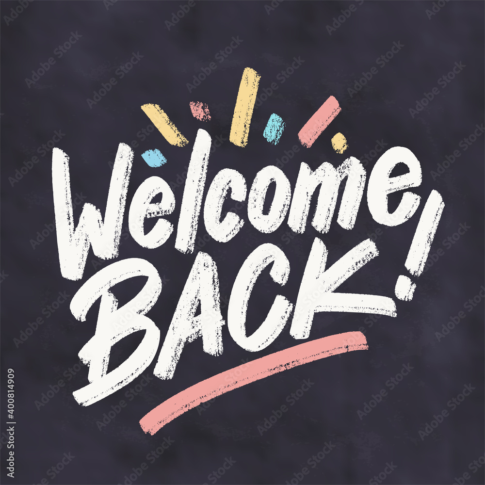 Welcome back. Chalkboard handwritten sign. Stock Vector | Adobe Stock