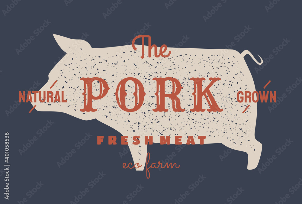 Pig, pork. vintage logo, retro print, poster for Butchery meat shop ...