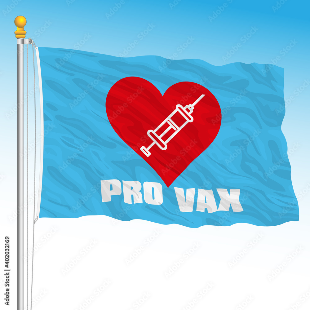 Flag with symbol of the Pro Vax movement, vector illustration Stock ...