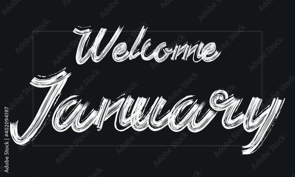 Welcome January Typography Handwritten modern brush lettering words in ...