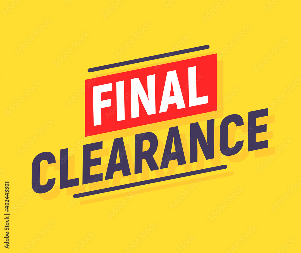 Final clearance promo banner background. Blowout sale discount offer ...