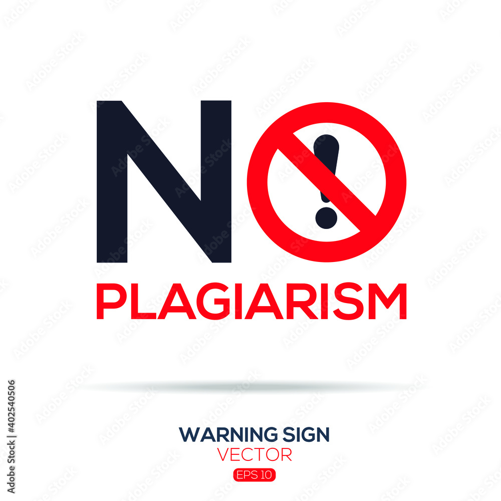 Warning sign (NO plagiarism),written in English language, vector ...