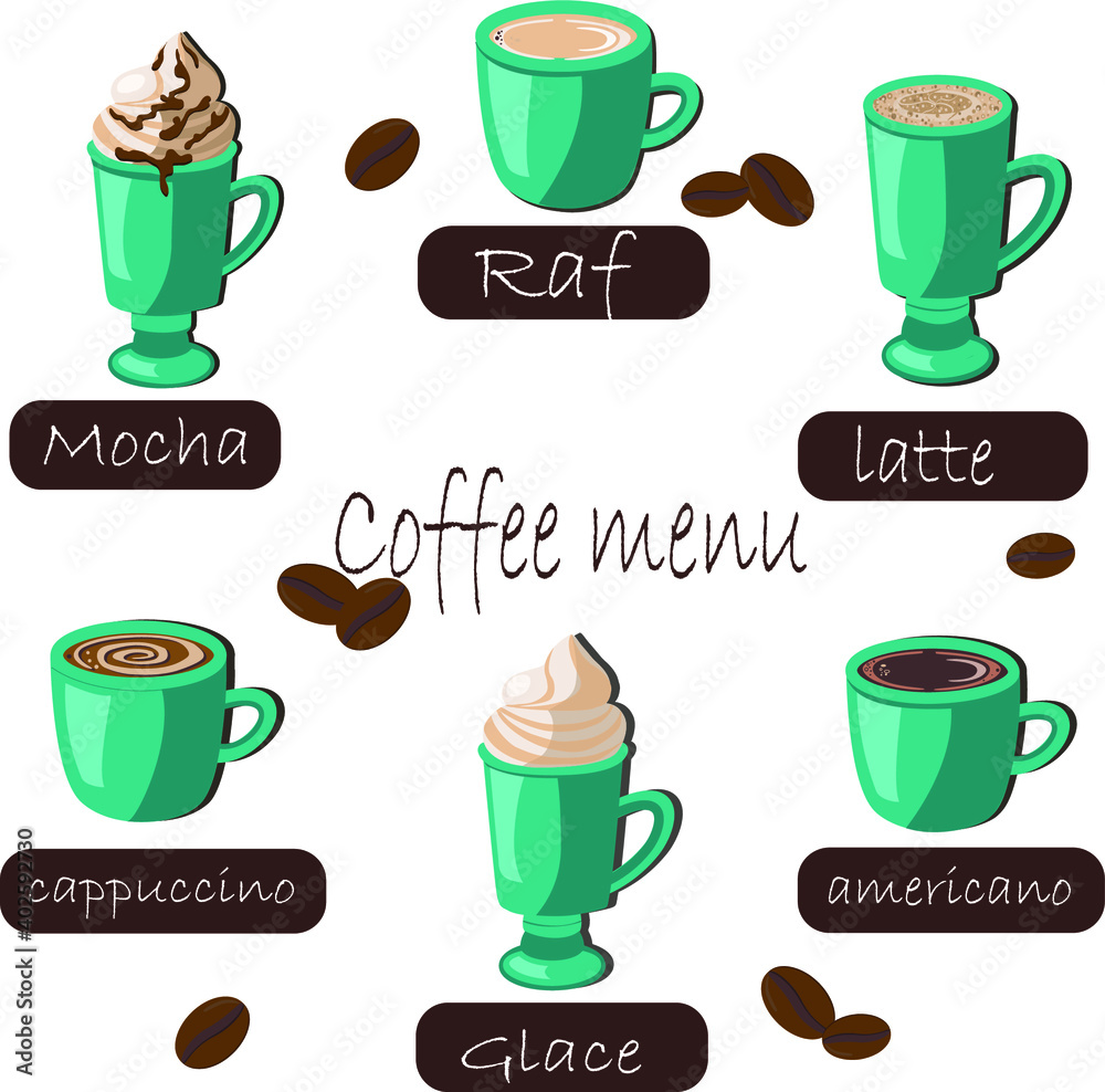 Vector illustration different types of coffee in green cups. Brown ...