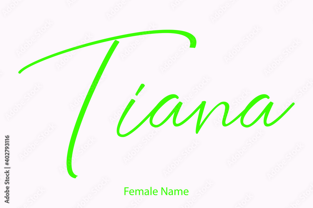 Tiana. Female name - Handwritten Lettering Modern Calligraphy Stock ...
