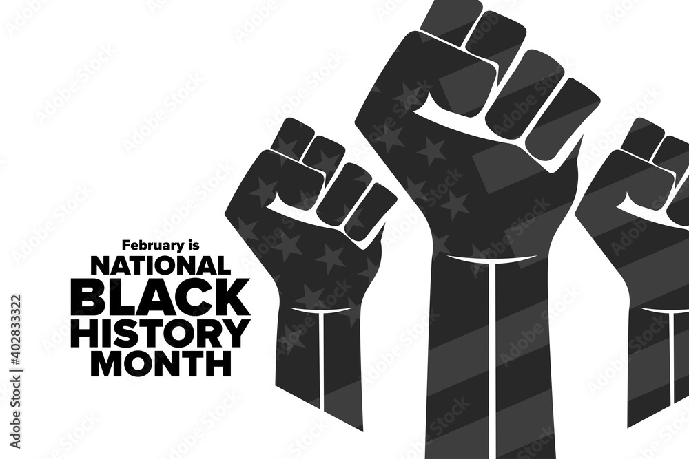 February is National Black History Month. Holiday concept. Template for ...