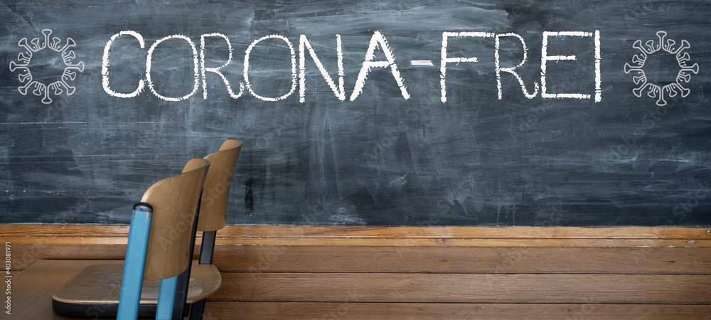 CORONAVIRUS: CORONA-FREI AN SCHULEN, alte Schultafel und alte ...