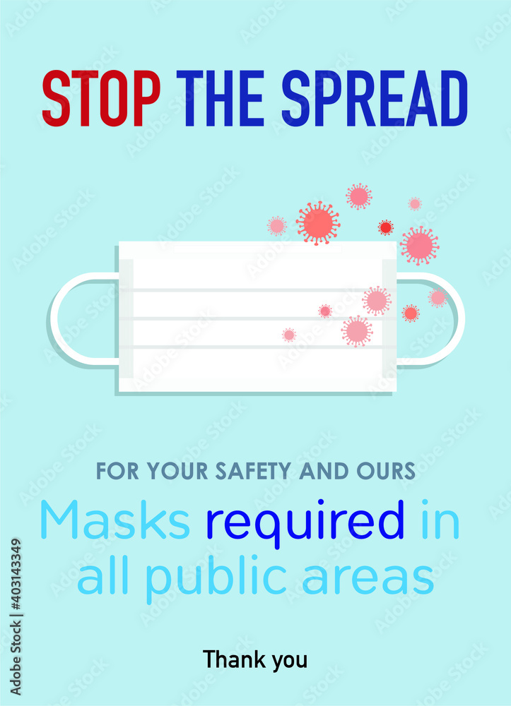 Face mask required in all public areas warning sign "Stop spreading ...