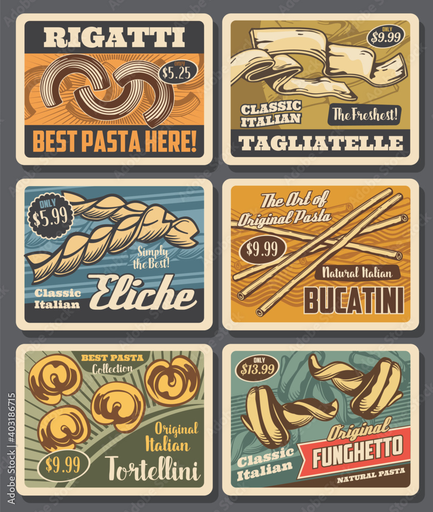 Italian pasta retro posters, vector macaroni rigatti, tagliatelle and ...