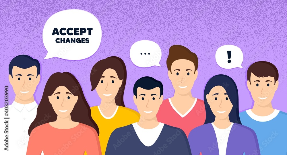 Accept changes motivation message. Crowd of people dotted background ...