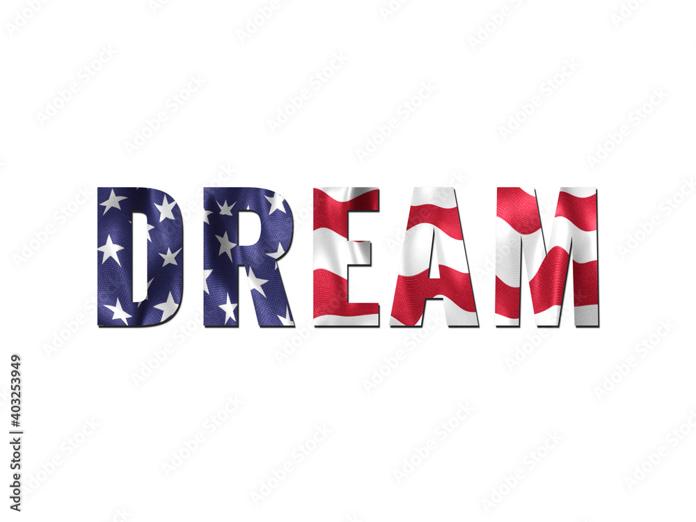 Dream sign with US flag text mask effect. On a plain white background ...