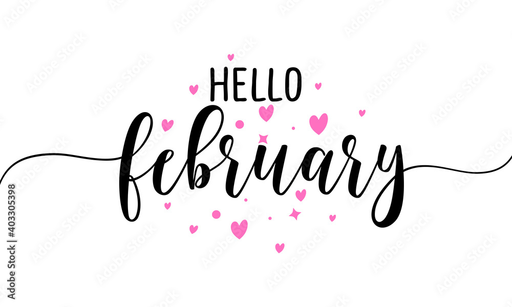 Hello February - Inspirational Valentine's Day beautiful handwritten ...