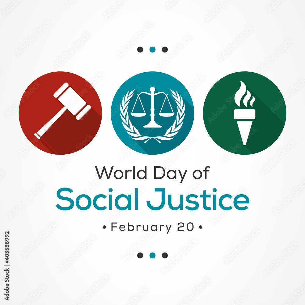 World Day of Social Justice is an international day recognizing the ...