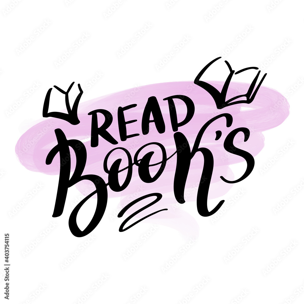 Read books hand drawn lettering quote. Typography logo emblem. Text ...