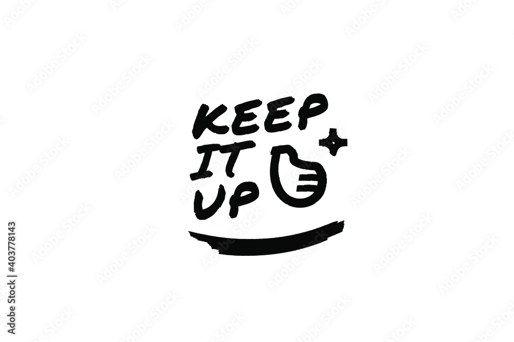 KEEP IT UP Poster Quote Paint Brush Inspiration Black Ink White ...