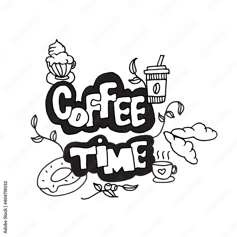 coffee time-hand drawn lettering isolated on white background. hot ...
