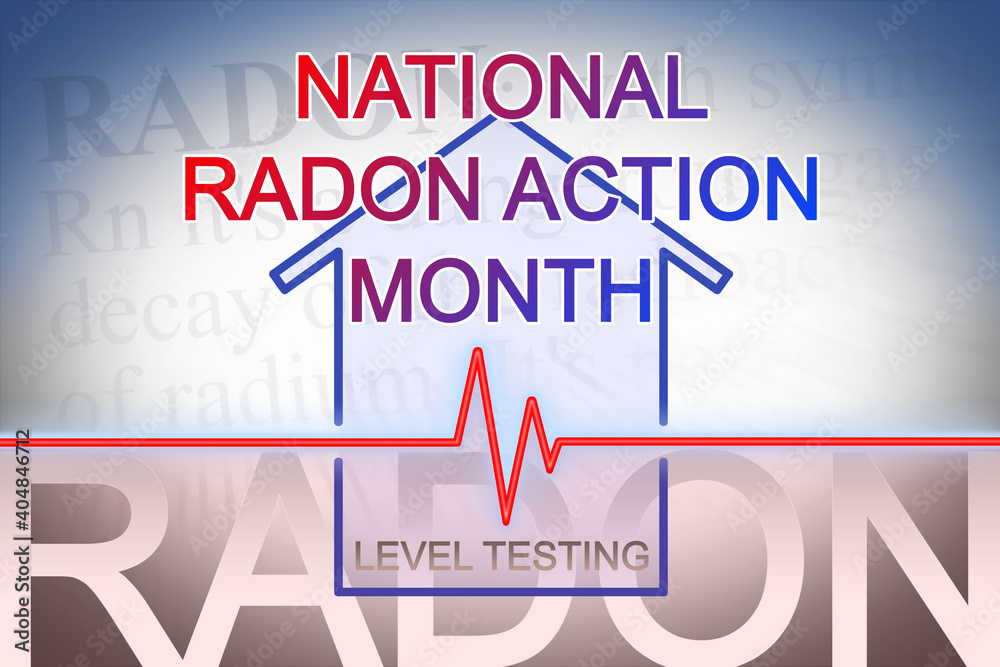 National Radon Action Month to monitor and prevent the risk of ...