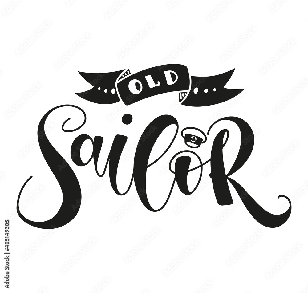 Old sailor black lettering isolated on white background, vector ...