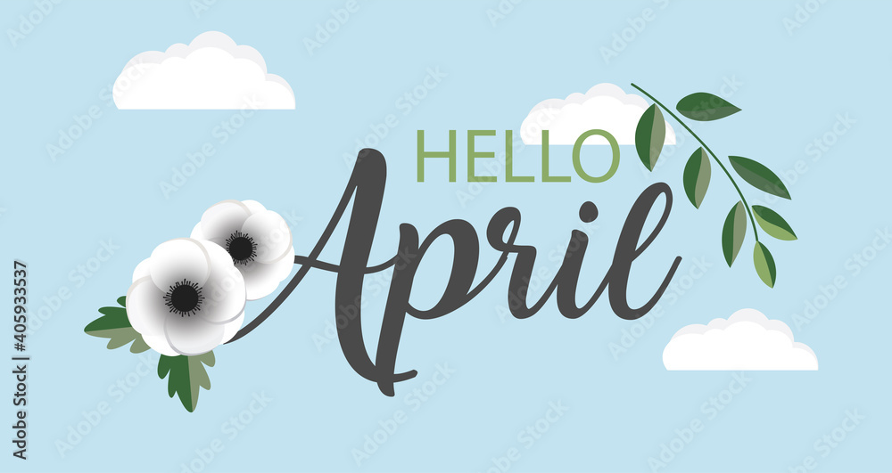 Hello April vector background. Cute lettering banner with clouds and ...