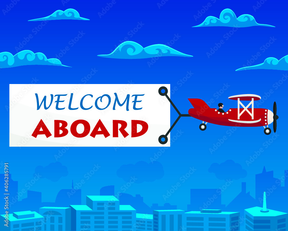 Welcome aboard banner is attached to the airplane. Vector illustration ...