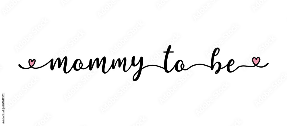 Handwritten MOMMY TO BE quote as logo, header, headline. Script ...