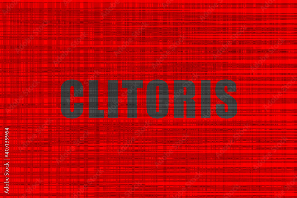 Inscription clitoris on a red textured background. Grey letters. View ...