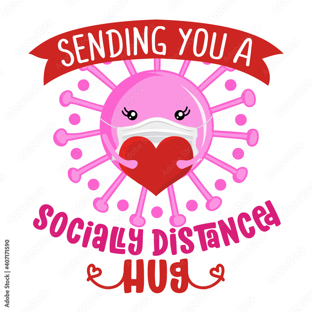 Sending you a socially distanced hug - Awareness lettering phrase ...