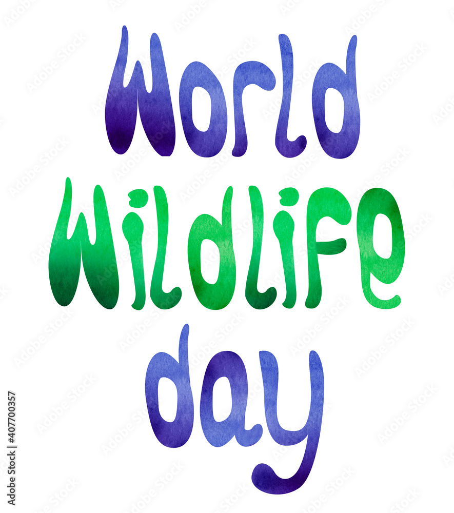 World wildlife day lettering for decorating , leaflets, web, souvenirs ...