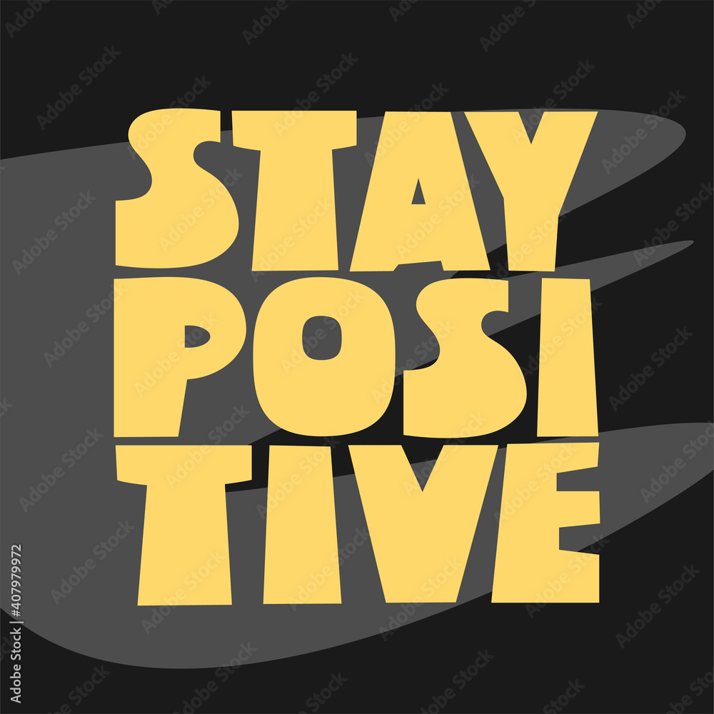 Hand written lettering Stay Positive. Vector illustration in cartoon ...