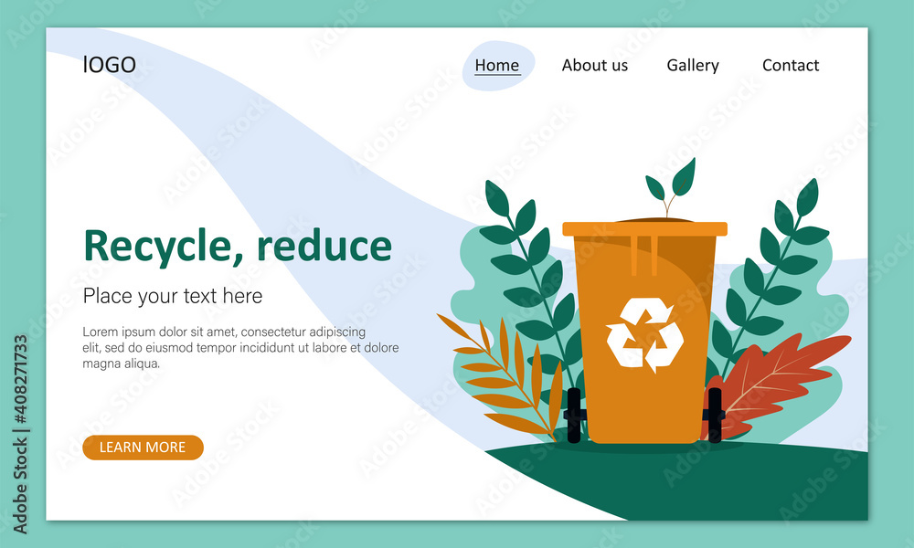 Recycle, reduce. Waste recycling. Dispose of to preserve the earth and ...