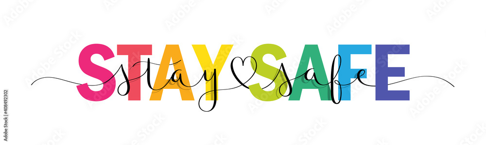 STAY SAFE colorful vector mixed typography banner with brush ...